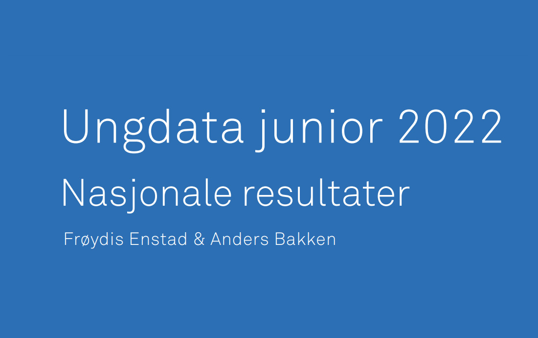 forebygging.no - Ungdata junior 2022 - Nasjonale resultater