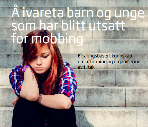 forebygging.no - Barn og unge som blir mobbet får ikke god nok oppfølging