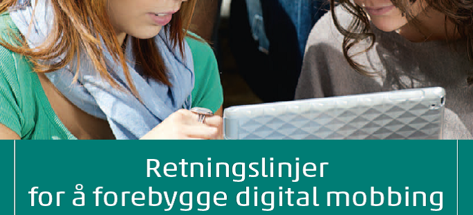 forebygging.no - Retningslinjer for å forebygge digital mobbing i ...